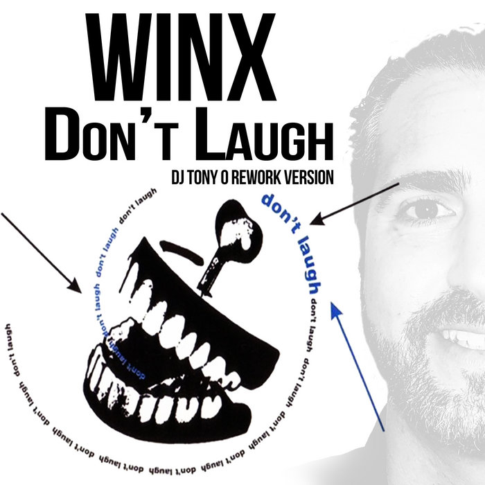 WINX Don't Laugh (Dj Tony O Rework Version) 128 BPM | DJ TONY O (France)