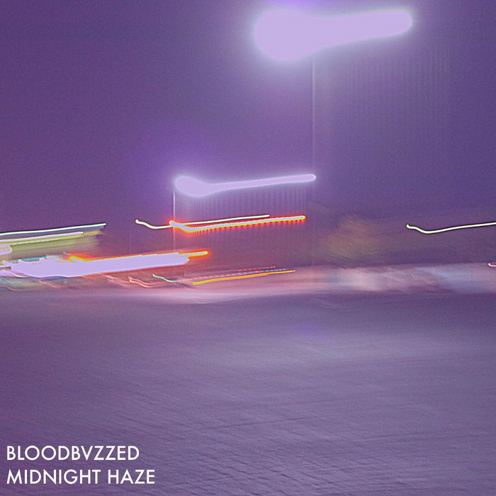 Midnight Haze | Bloodbvzzed