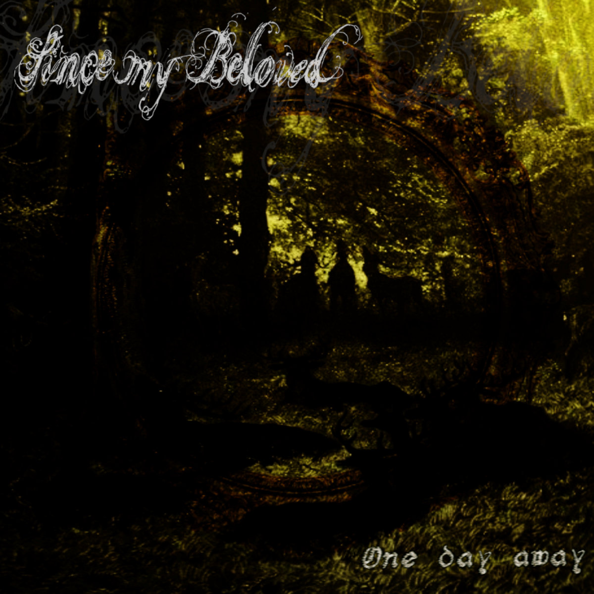 One Day Away | Since My Beloved