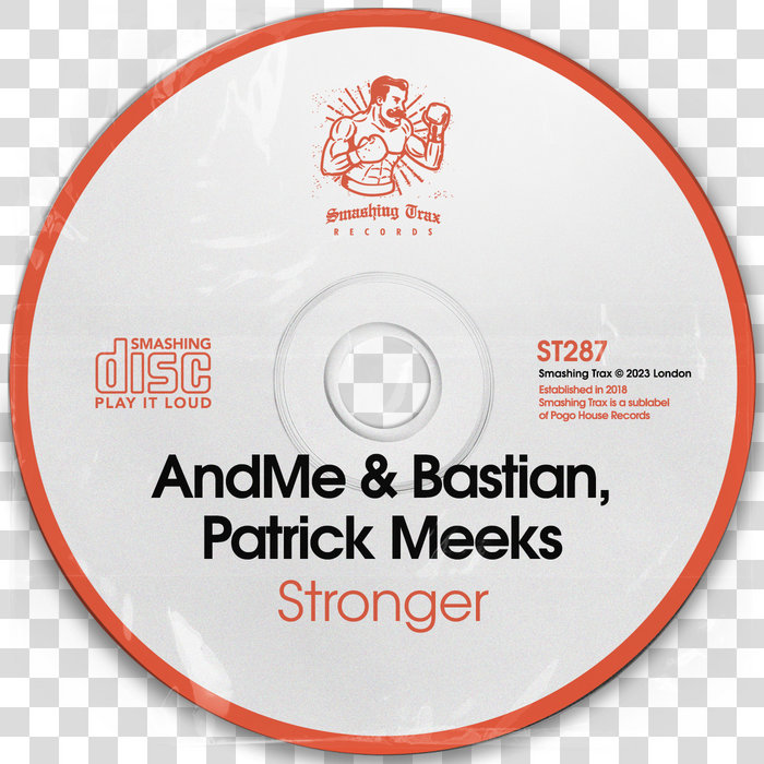 ANDME & BASTIAN, PATRICK MEEKS - Stronger [ST287] | Smashing Trax