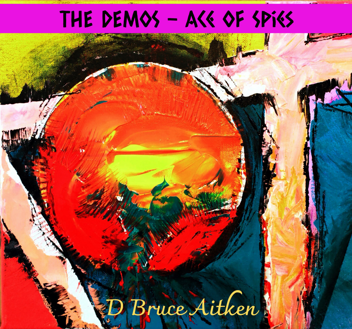 THE DEMOS- Ace Of Spies | D Bruce Aitken