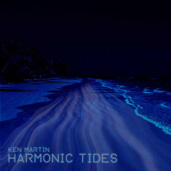 Harmonic Tides | Ken Martin