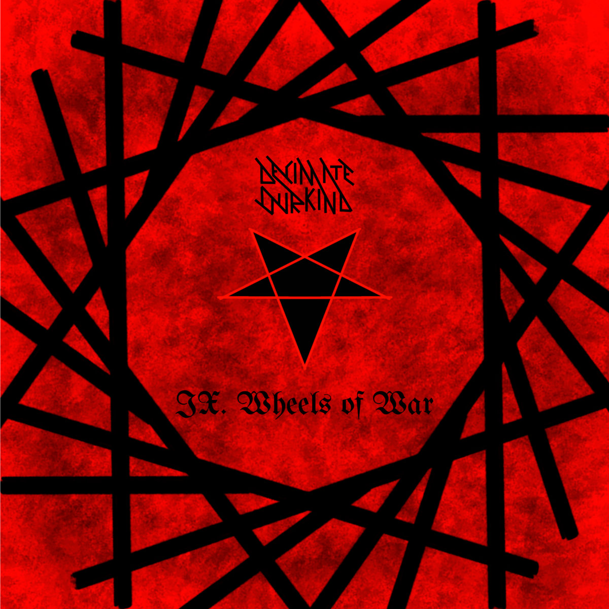 DOK IX: Wheels of War | Decimate Our Kind