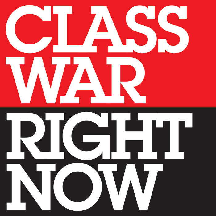 Class War Right Now | Peter Peter Hughes