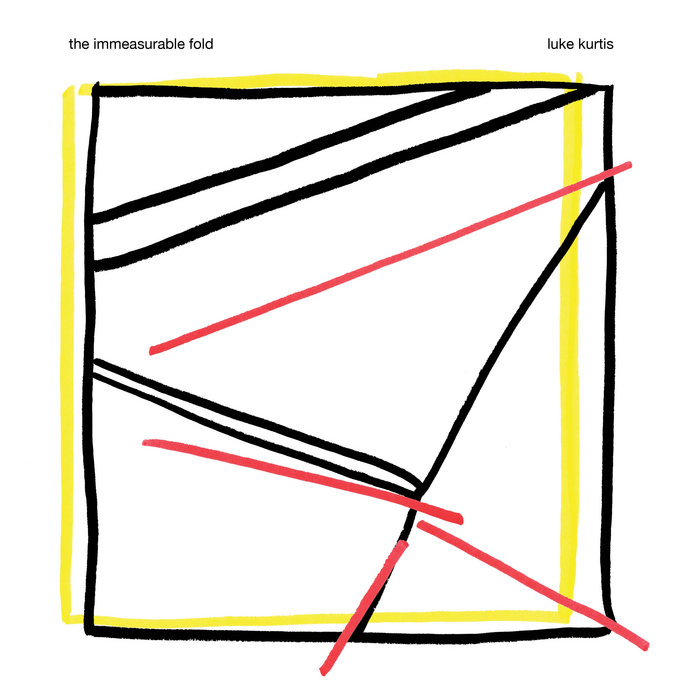 the immeasurable fold | luke kurtis