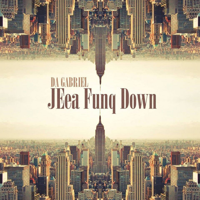 JEea Funq Down | Da Gabriel | Bironnex