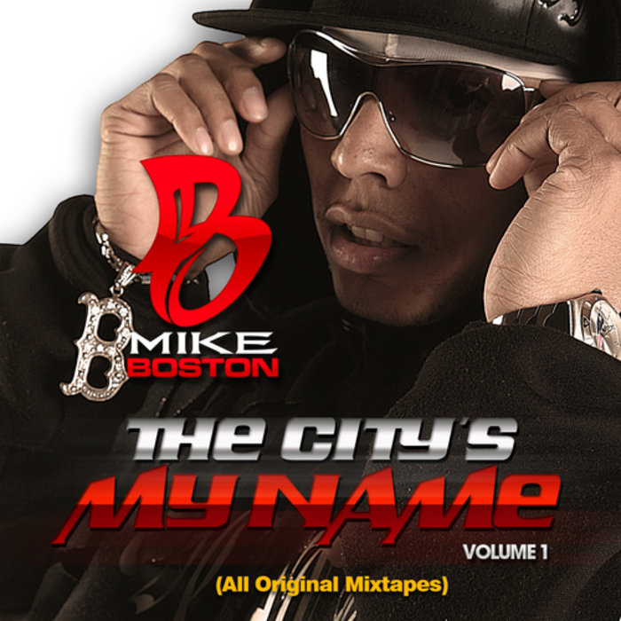 Mike Boston - The City's My Name - Volume 1 | Mike Boston