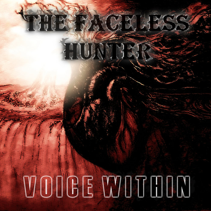 Voice Within | The Faceless Hunter