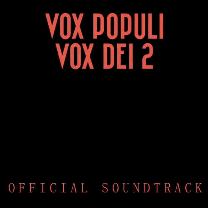 Vox Populi Vox Dei 2 - Official Soundtrack | Hernán Marandino