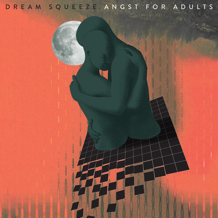 Angst for Adults | Dream Squeeze