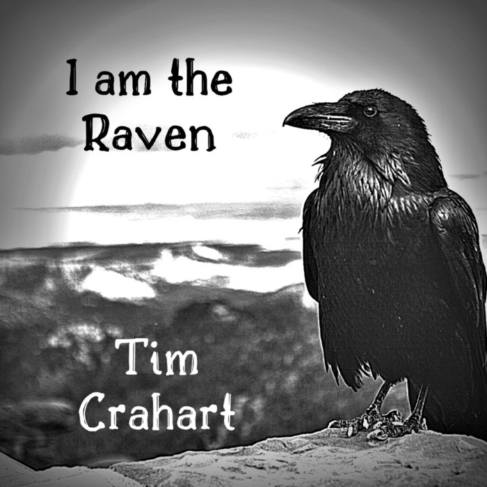 I am the Raven | Tim Crahart