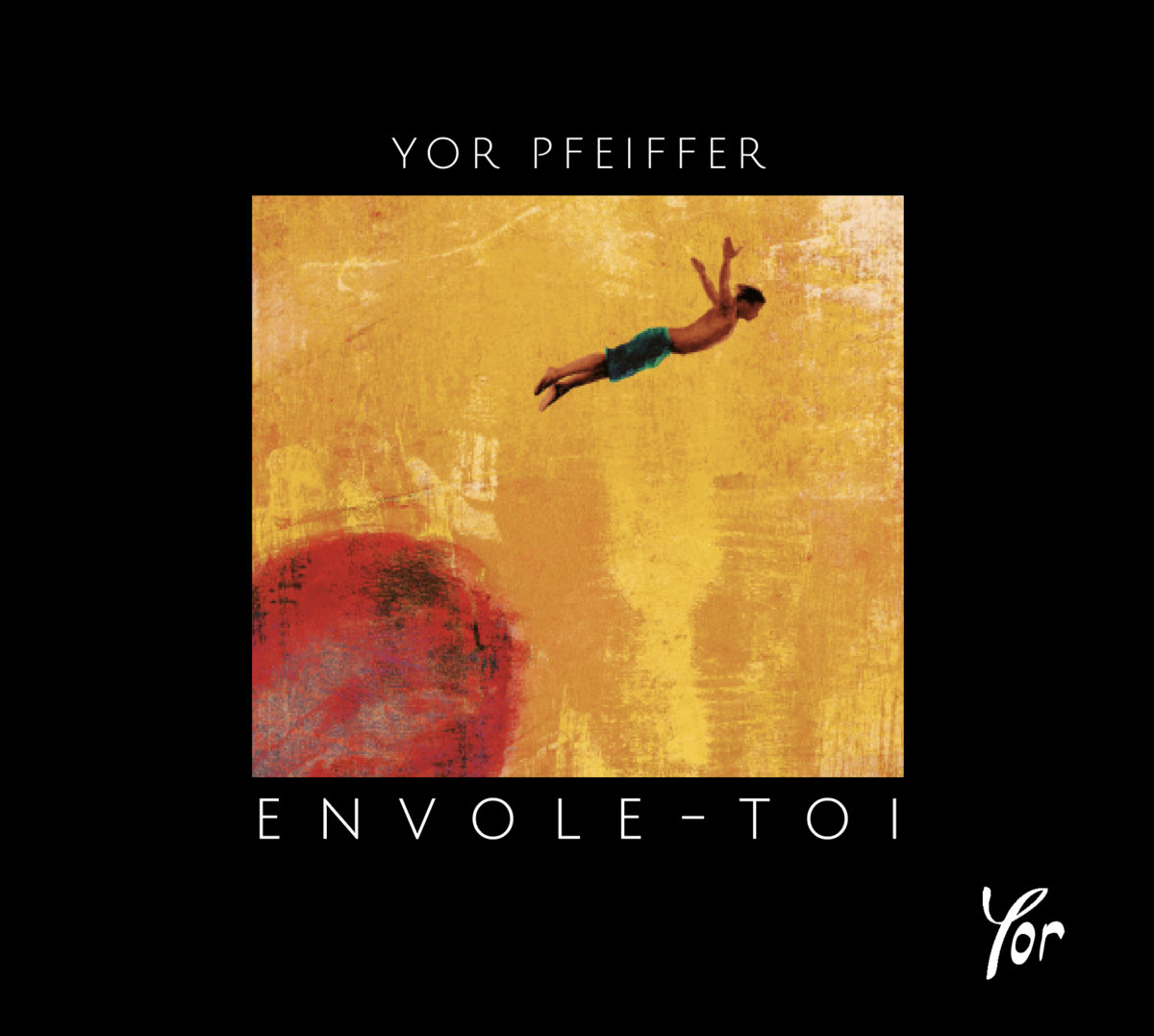 Envole-toi | Yor Pfeiffer