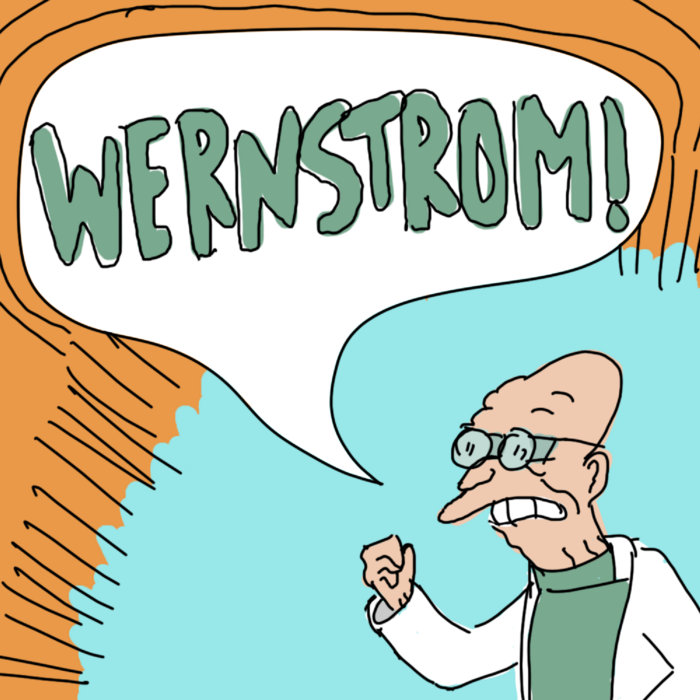 Wernstrom! | Harsh, Bro | SugarpillProductions