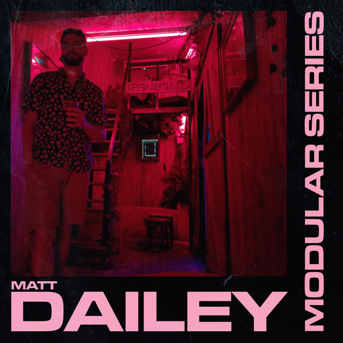 Modular Series [Single] | Matt Dailey