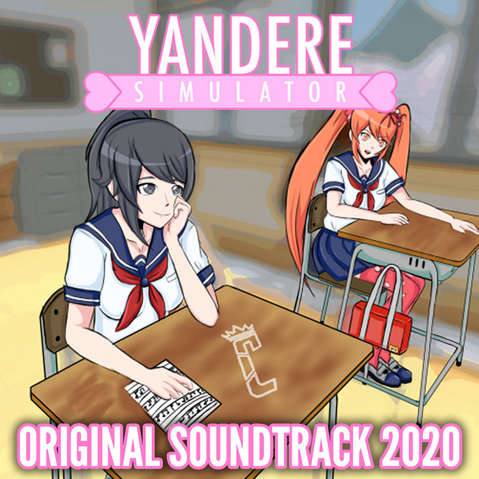 Yandere Simulator Original Soundtrack 2020 | CameronF305