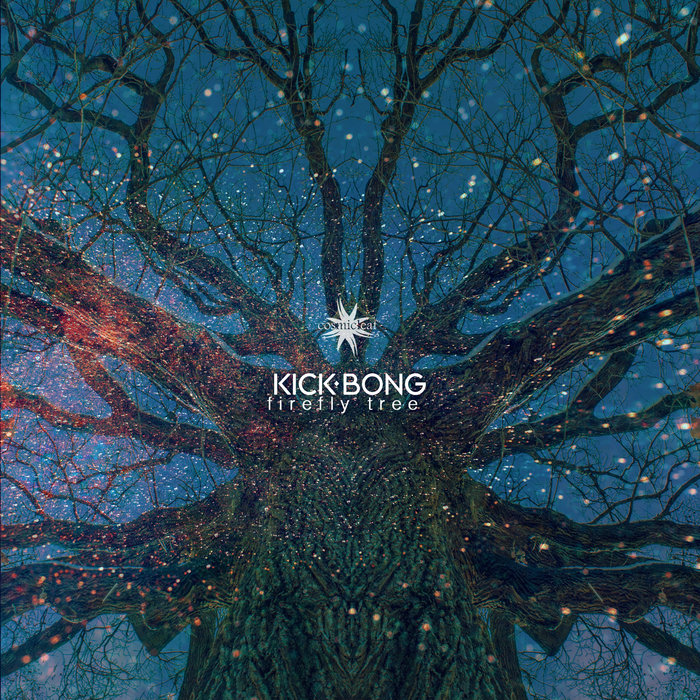 Firefly Tree | Kick Bong | Cosmicleaf Records