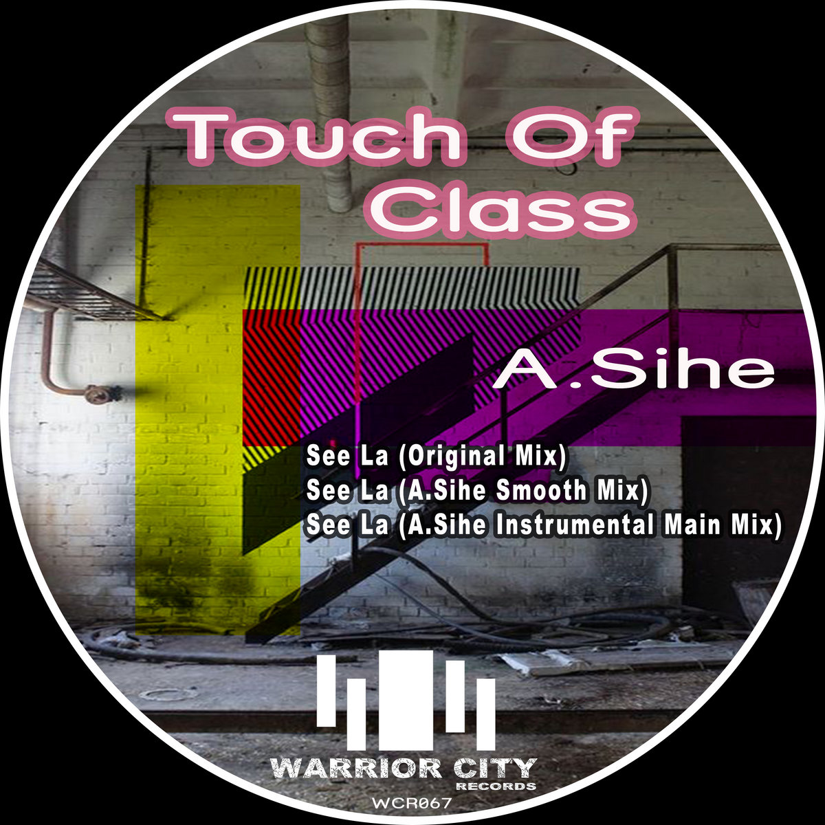 A.Sihe - Touch Of Class EP | A.Sihe