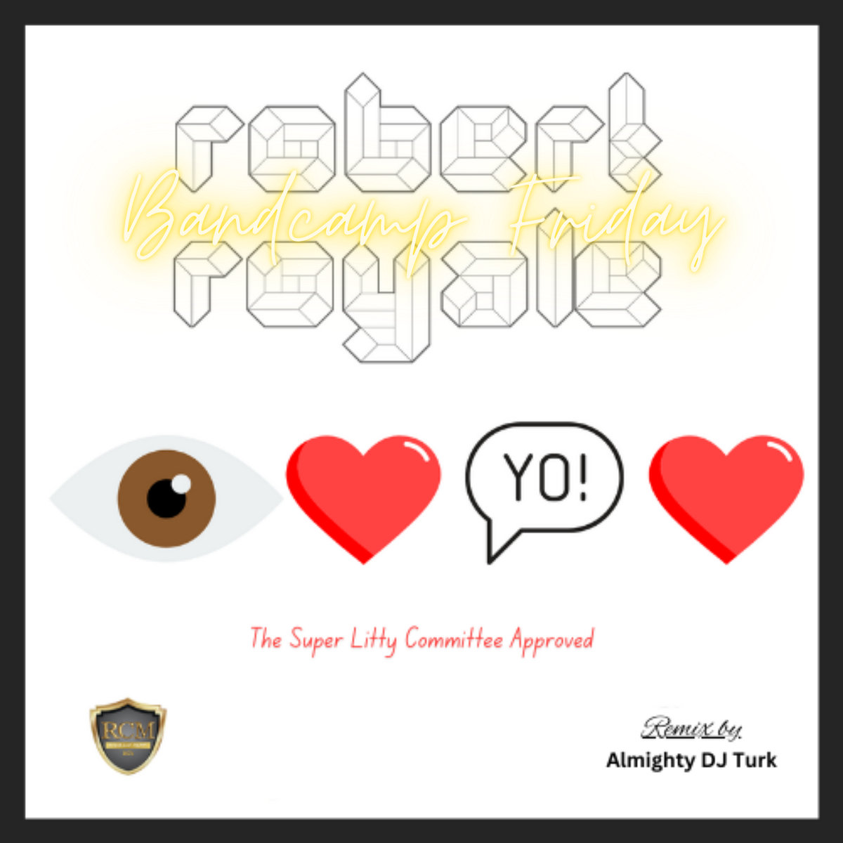 I Love Yo Love E.P. | Robert Royale