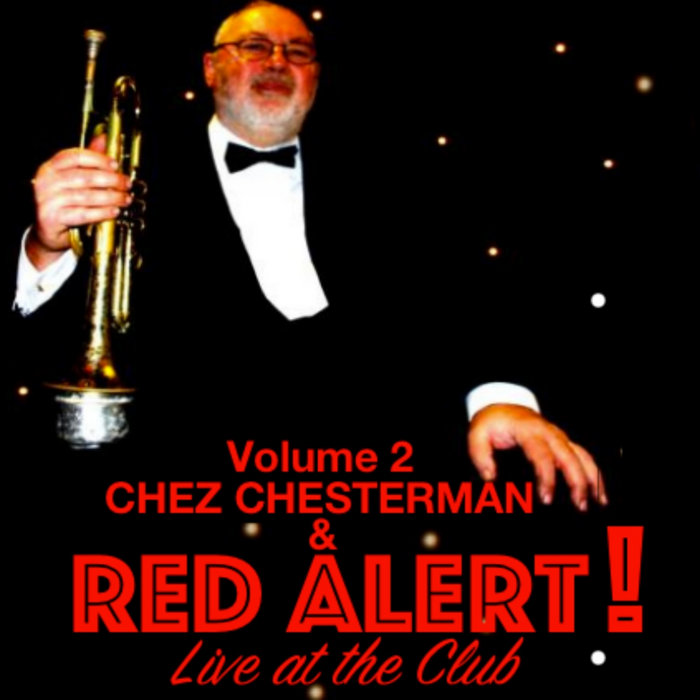Chez Chesterman & Red Alert! Live at the Club Vol 2 | Mike Kemp