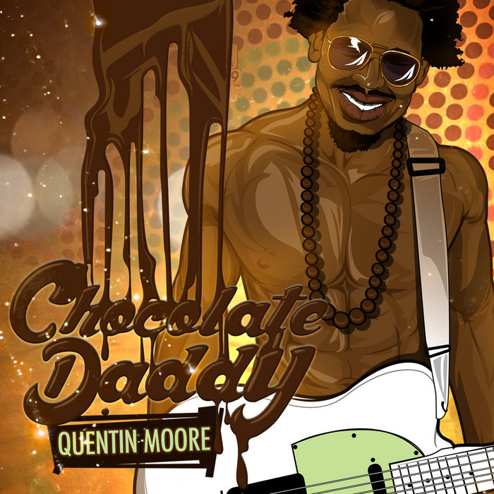 Chocolate Daddy | Quentin Moore