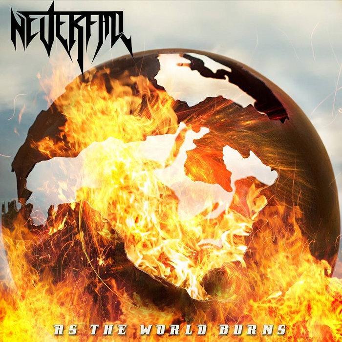 As the World Burns | NeverFall