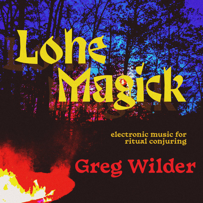 Lohe Magick | Greg Wilder