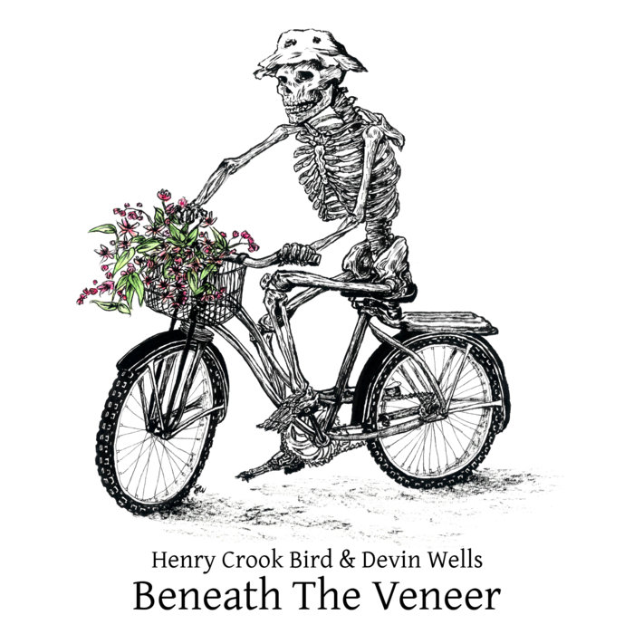Beneath The Veneer | Henry Crook Bird & Devin Wells | Henry Crook Bird