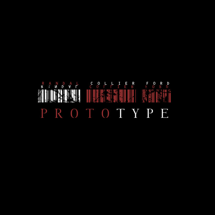 Prototype | Randal Collier-Ford