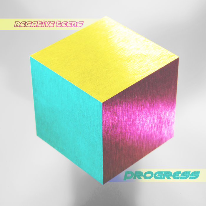 Progress | Negative Teens