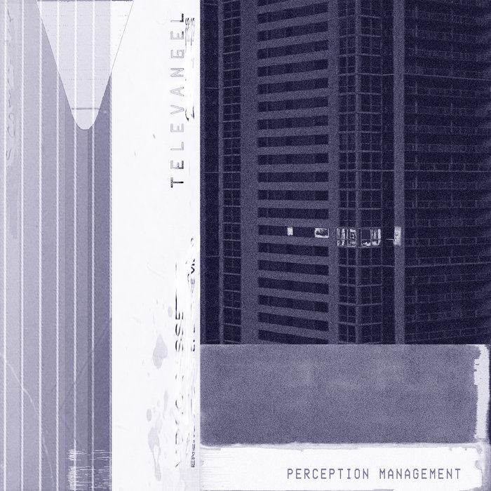 Perception Management | TELEVANGEL