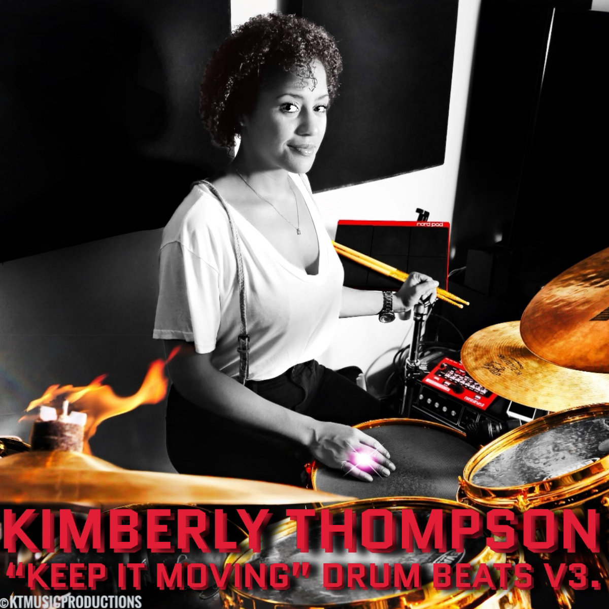 “KEEP IT MOVING” DRUM BEATS V3. | KIMBERLY THOMPSON