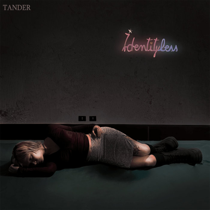 IDENTITYLESS | Tander | Dreamcorp. Records Inc.