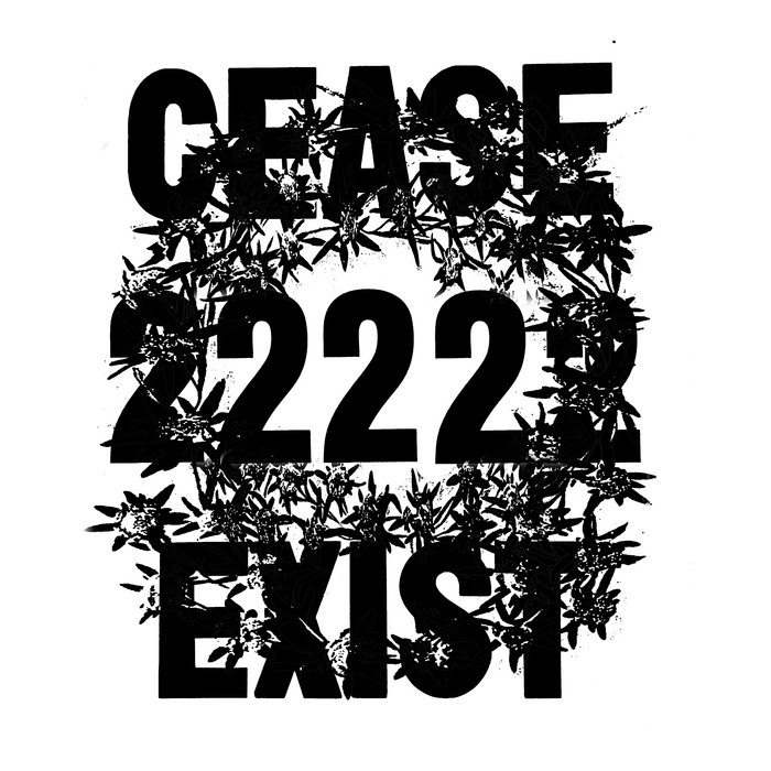 Cease 2 Exist