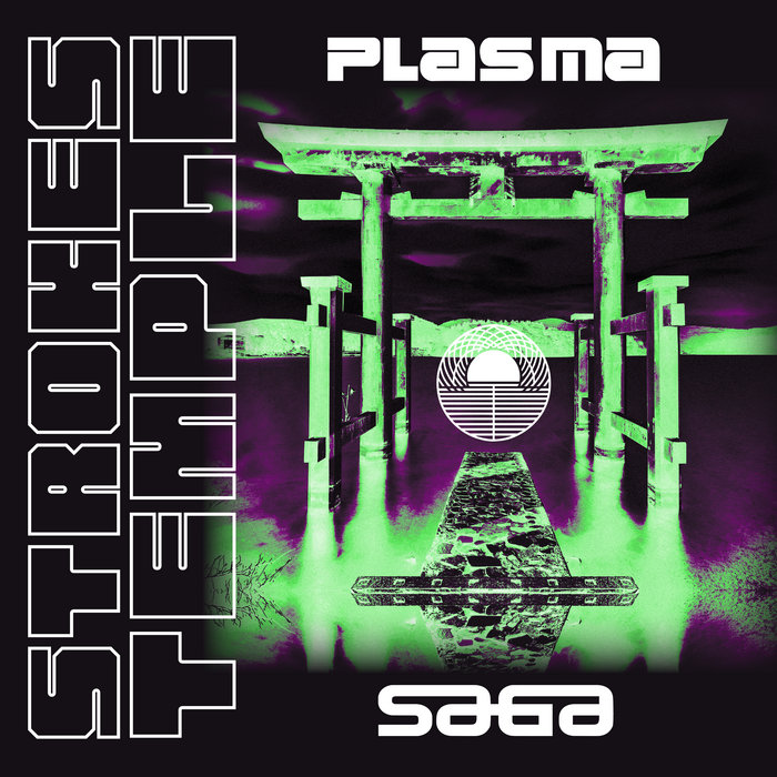 Stokes Temple | Plasma & DJ Saga | Plasma