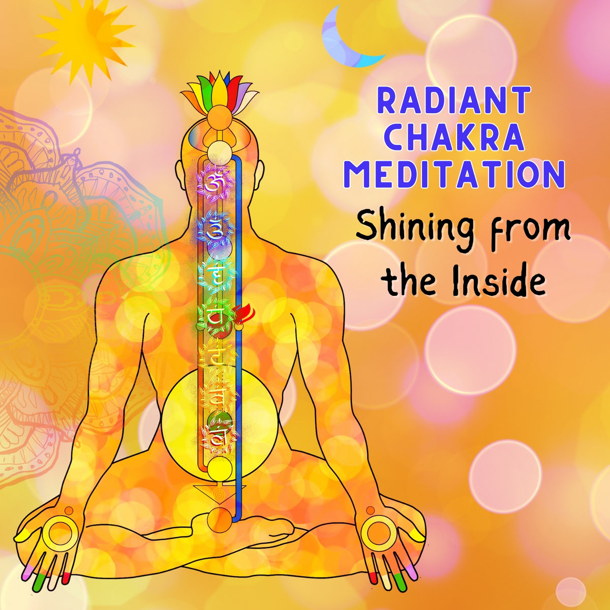 Radiant Chakras Shining From The Inside Out | John Vincent, Meditation ...