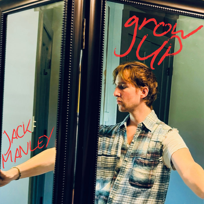 Grow Up | Jack Manley