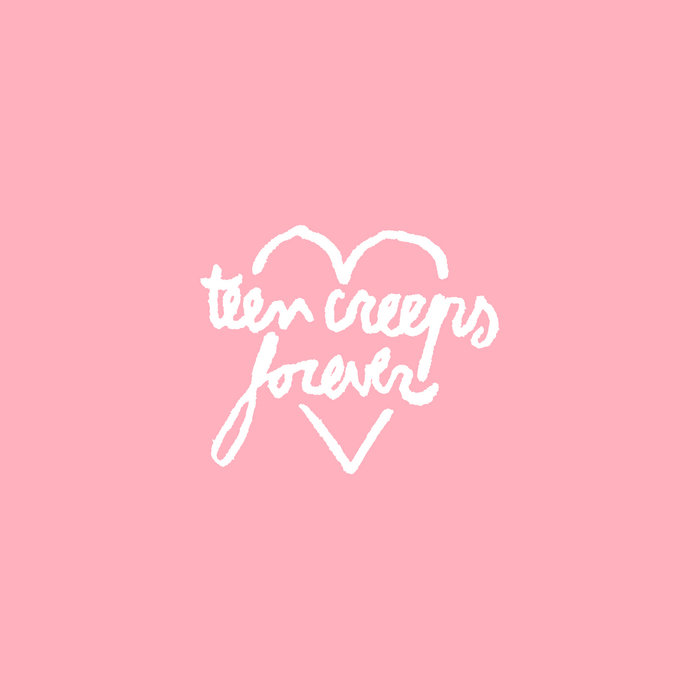 Forever | Teen Creeps | sentimental