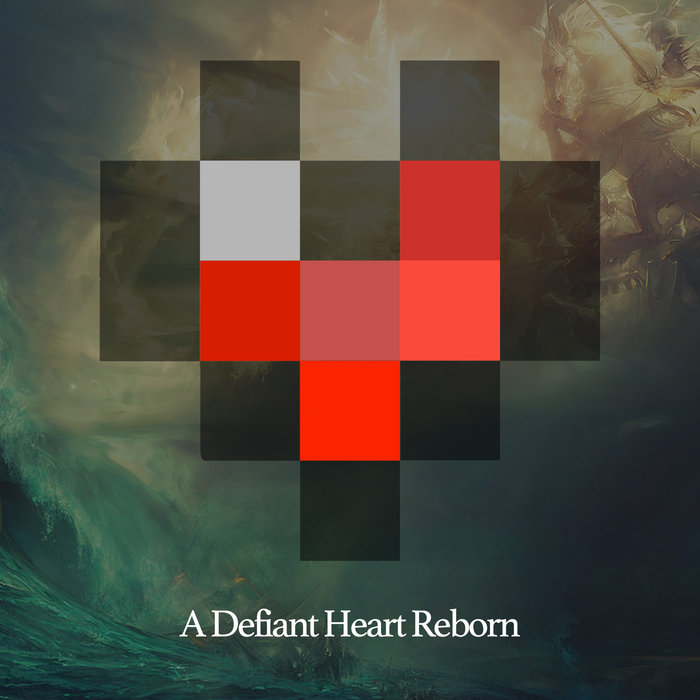 A Defiant Heart Reborn | dep