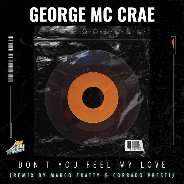 George Mc Crae - Don't You Feel My Love (Remix by Marco Fratty ...