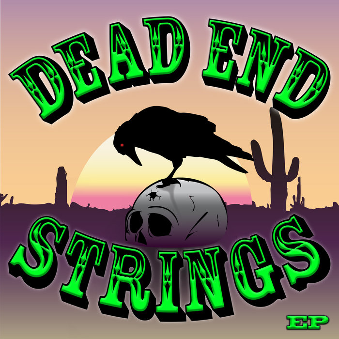Dead End Strings EP | Dead End Strings