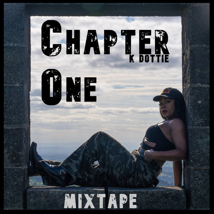 CHAPTER ONE MIXTAPE | K Dottie