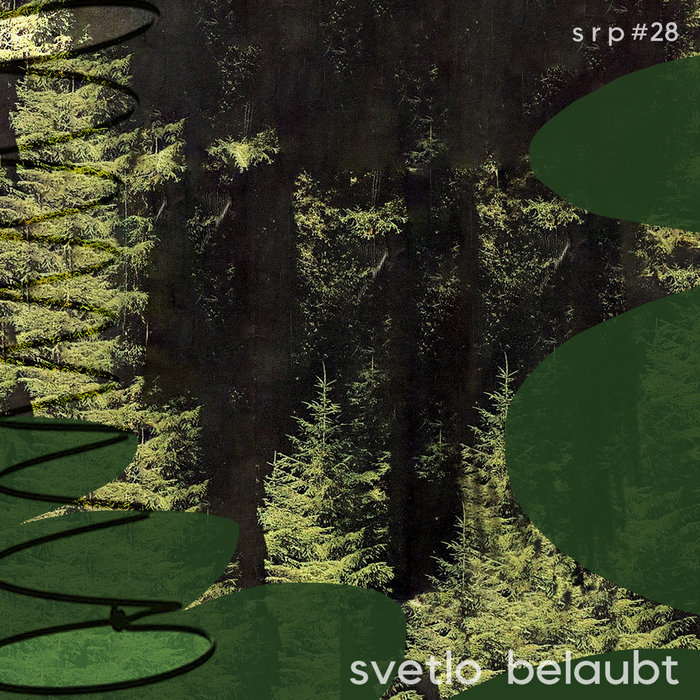 SR#28// svetlo - belaubt | svetlo | SOLICITUDE RECORDS