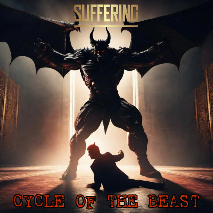 Cycle Of The Beast | Suffering