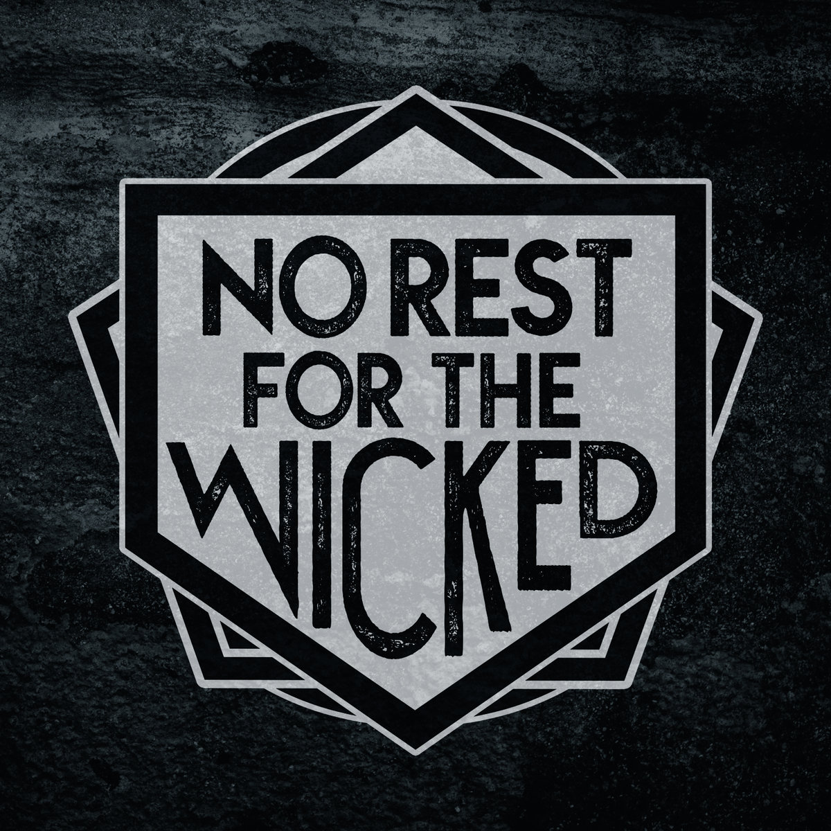 No Rest For The Wicked