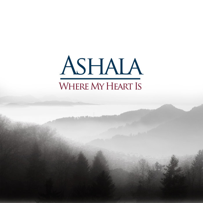 Where My Heart Is | Ashala