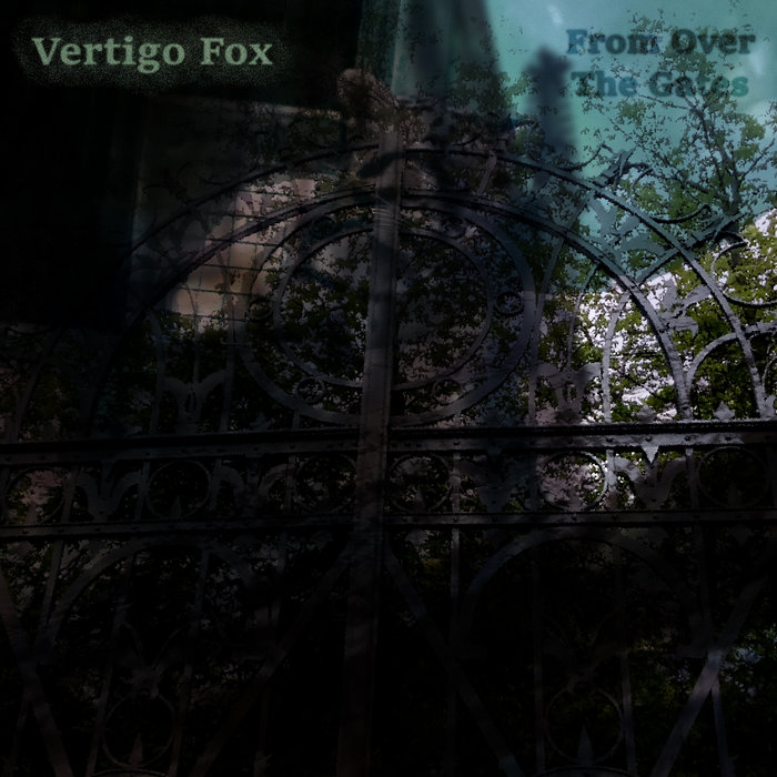 From Over The Gates | Vertigo Fox