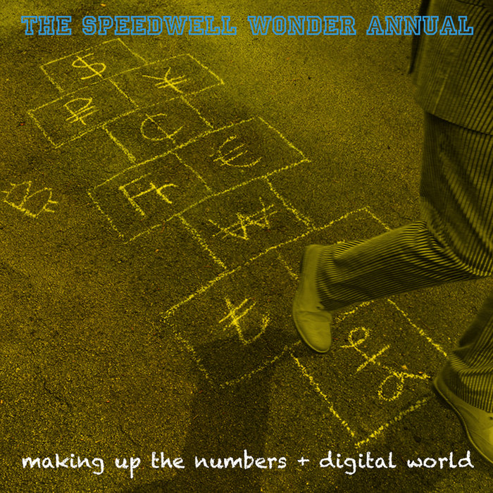 Making Up The Numbers / Digital World (Single) | The Speedwell Wonder ...