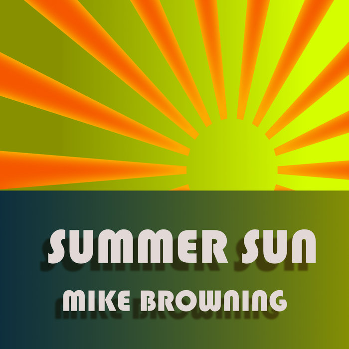 Summer Sun | Mike Browning