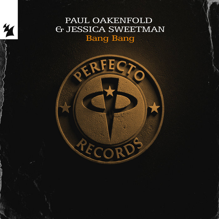 Bang Bang | Paul Oakenfold & Jessica Sweetman | Paul Oakenfold
