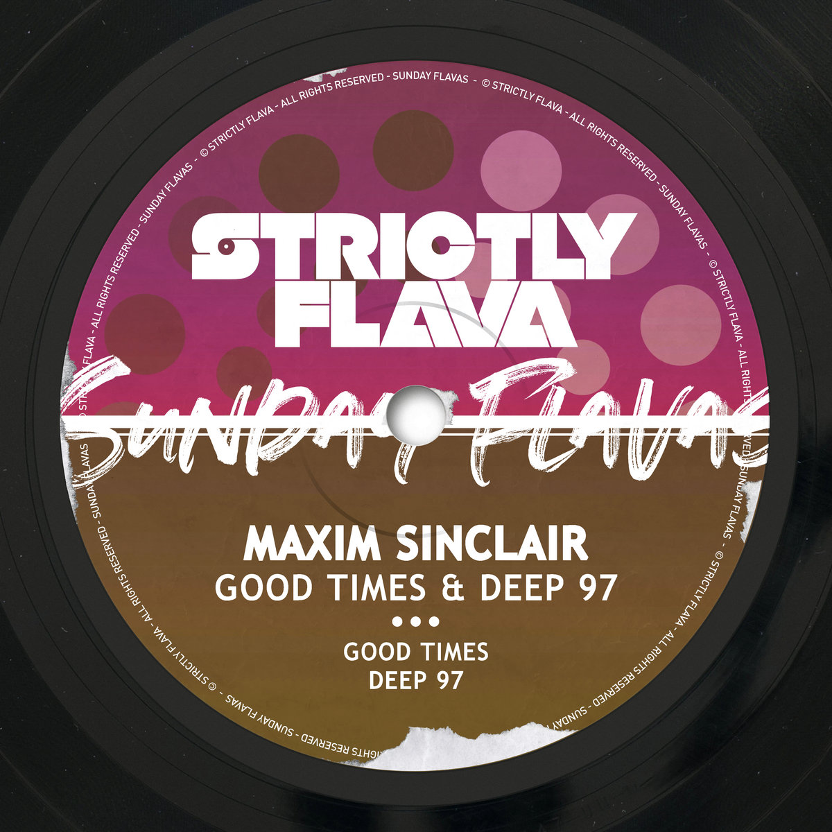 Good Times & Deep 97 | Maxim Sinclair | Strictly Flava